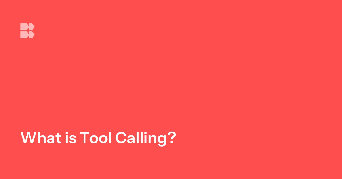 What is Tool Calling?