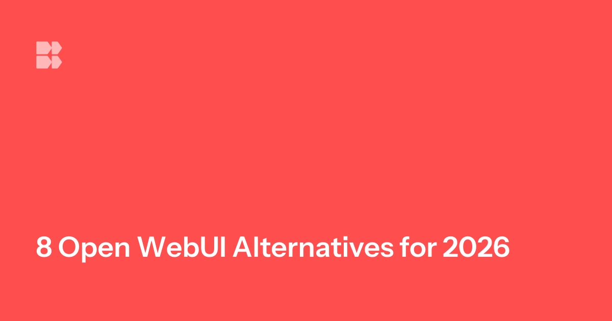 8 Open WebUI Alternatives for 2026