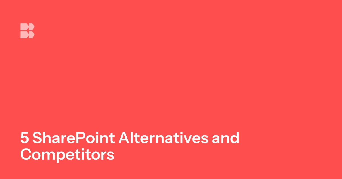 5 SharePoint Alternatives and Competitors