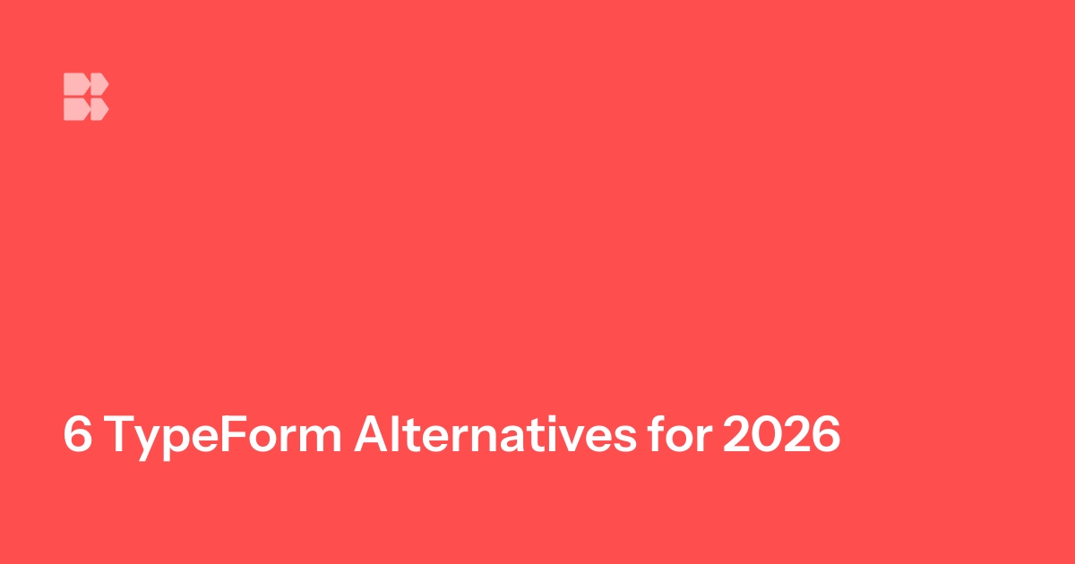 6 TypeForm Alternatives for 2025