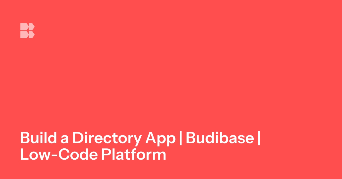 Build a Directory App | Budibase | Low-Code Platform